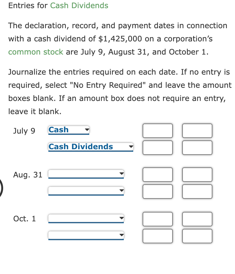 Solved Entries for Cash Dividends The declaration, record, | Chegg.com