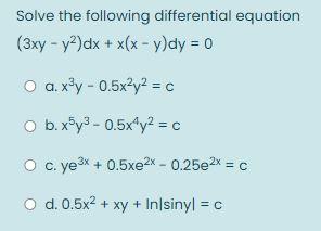 Solved Solve the following differential equation (3xy - | Chegg.com
