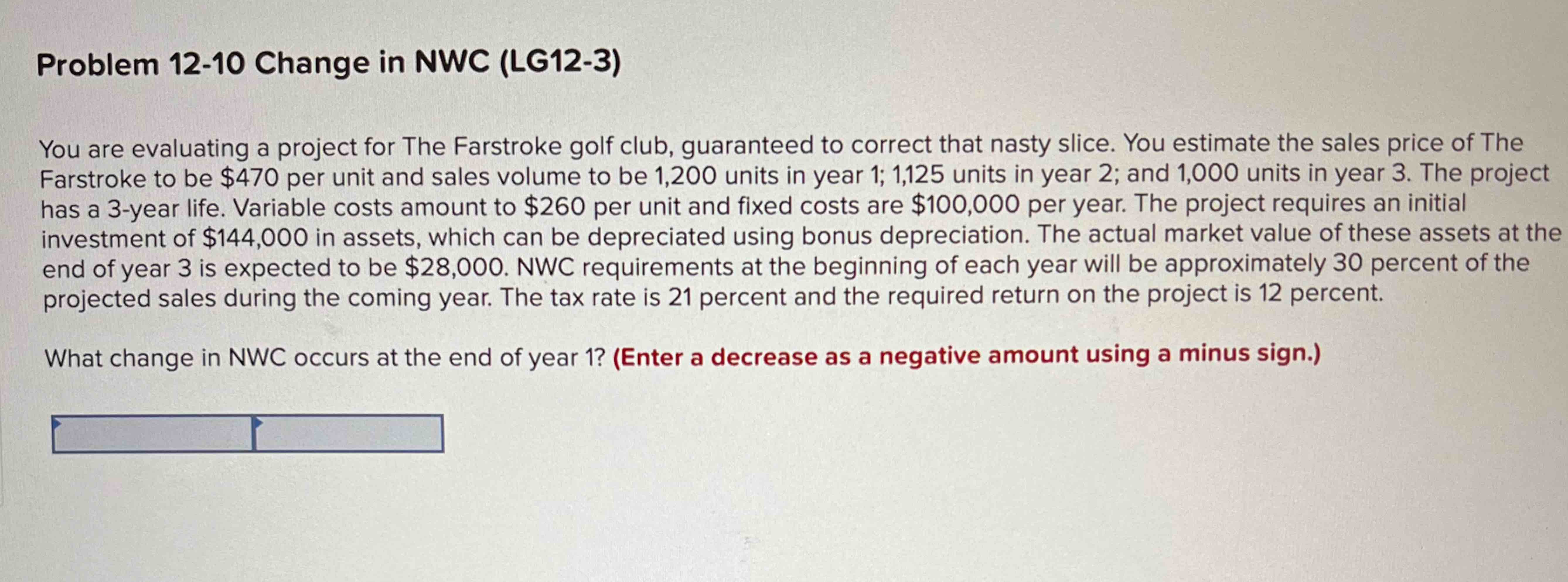 Solved Problem 12-10 ﻿Change in NWC (LG12-3)You are | Chegg.com