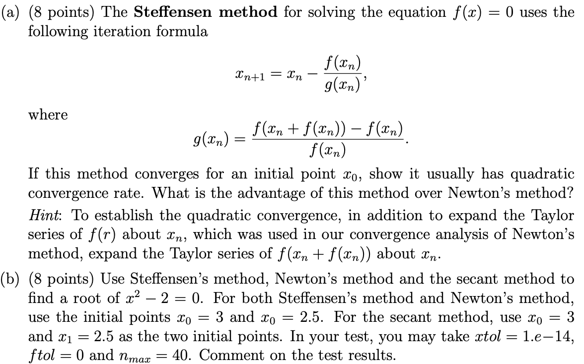 (a) (8 points) The Steffensen method for solving the | Chegg.com