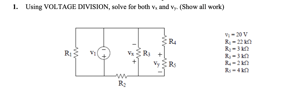 Solved 1. Using VOLTAGE DIVISION, solve for both vx and vy. | Chegg.com