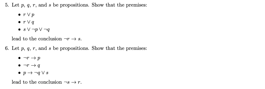 Solved 5. Let p, q, r, and s be propositions. Show that the | Chegg.com