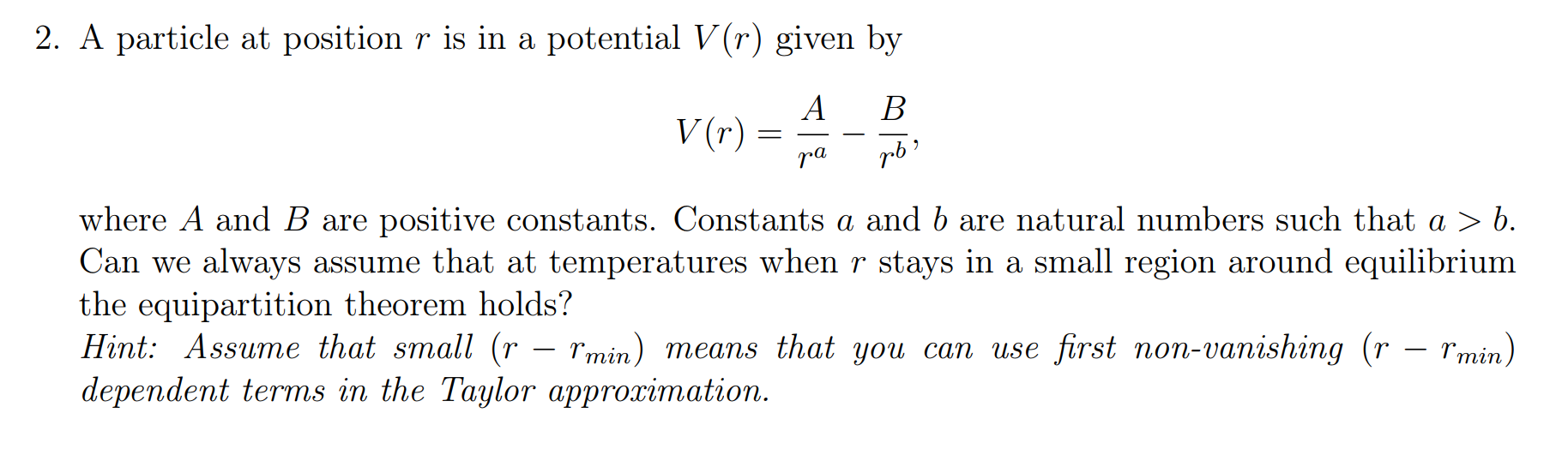 Solved 2. A particle at position r is in a potential V(r) | Chegg.com