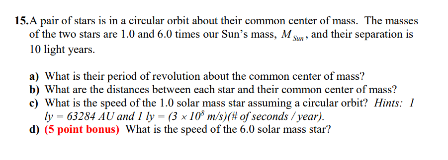 Solved 15.A pair of stars is in a circular orbit about their | Chegg.com