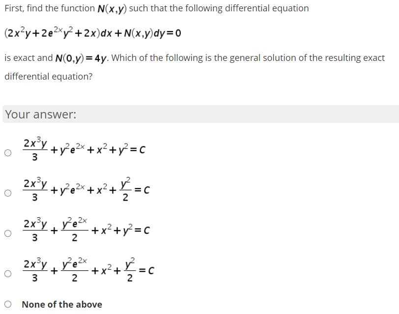 Solved First, find the function N(x,y) such that the | Chegg.com