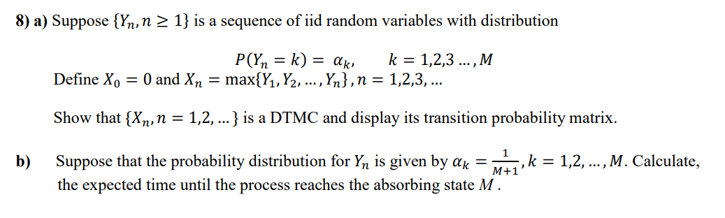 Solved 3) a) Suppose {Yn,n≥1} is a sequence of iid random | Chegg.com