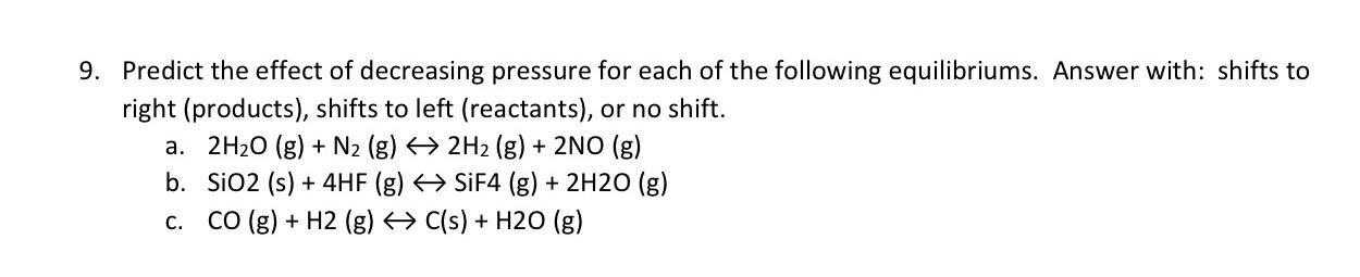 Solved Predict the effect of decreasing pressure for each of | Chegg.com