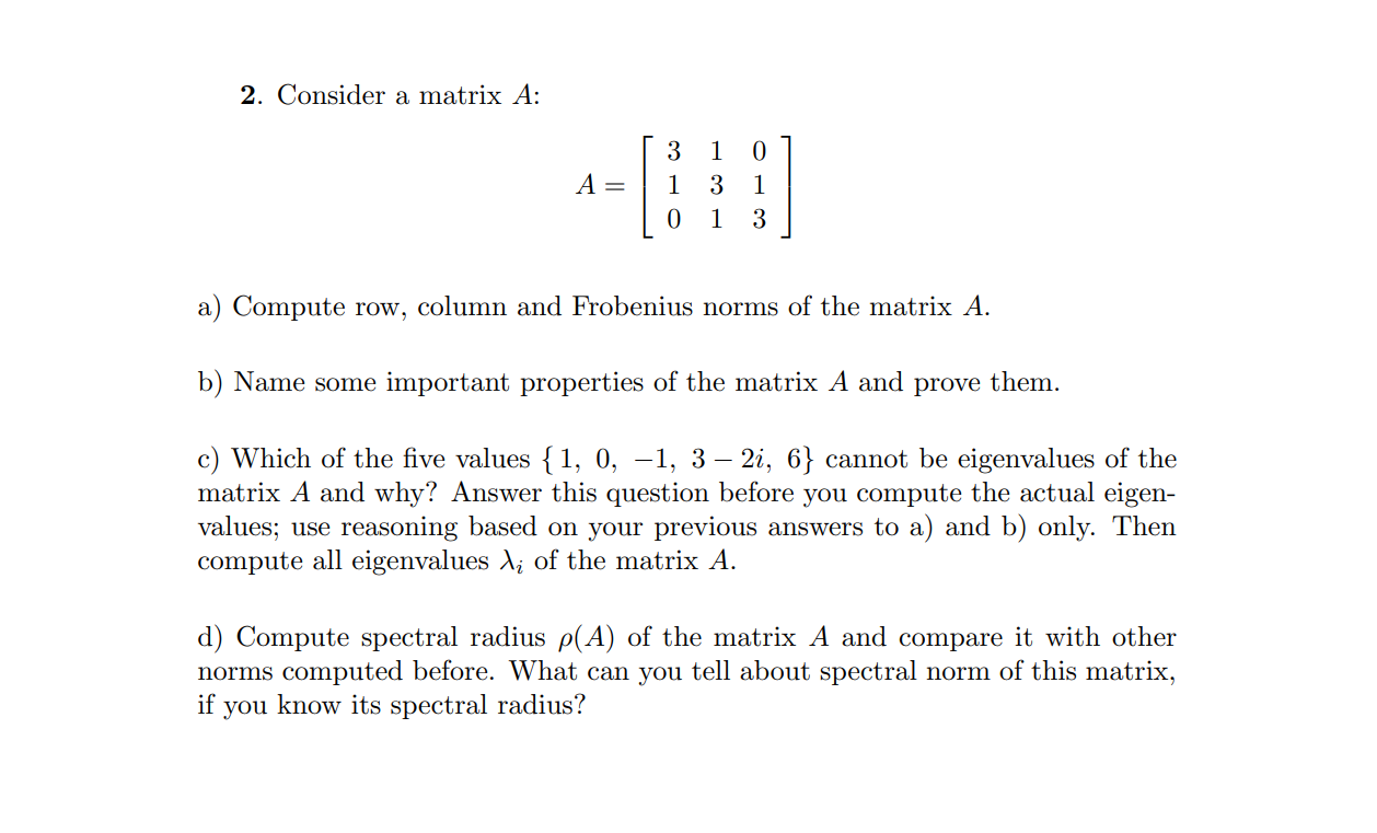 Solved 2. Consider a matrix A: A= 3 1 0 1 3 1 0 1 3 a) | Chegg.com