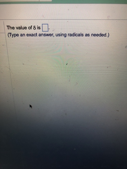 Solved Use the graph below to find a ?> 0 such that for all | Chegg.com