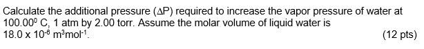 Solved 3. Calculate the additional pressure ( P) required to | Chegg.com