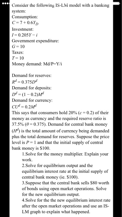 Solved Consider the following IS-LM model with a banking | Chegg.com