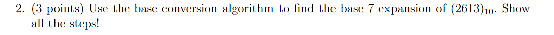 Solved 2 3 Points Use The Base Conversion Algorithm To 