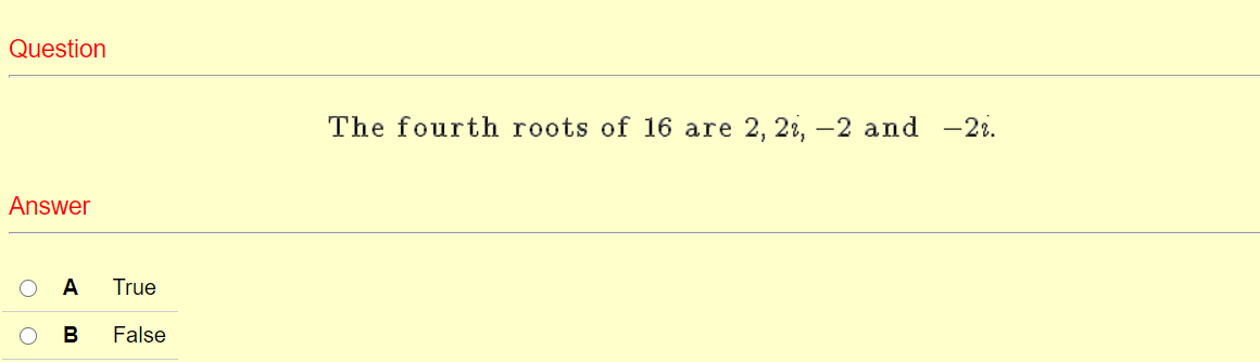 Solved The fourth roots of -16 are 2 2 exp{-1}, 2 exp{-1}2 | Chegg.com