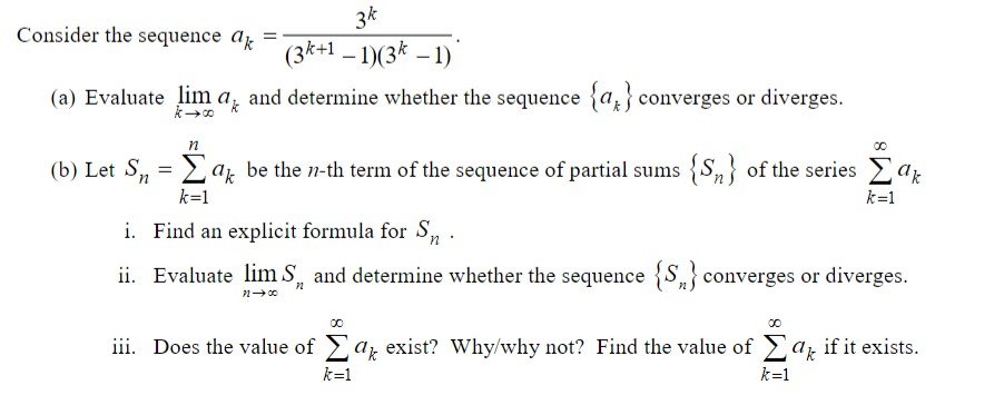 Solved 3k Consider the sequence ak (3k+1 1)(3% – 1) (a) | Chegg.com
