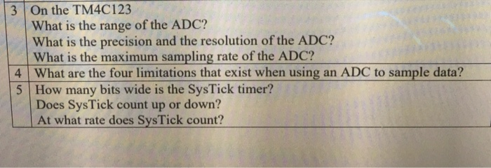 Solved 3 On the TM4C123 What is the range of the ADC? What | Chegg.com