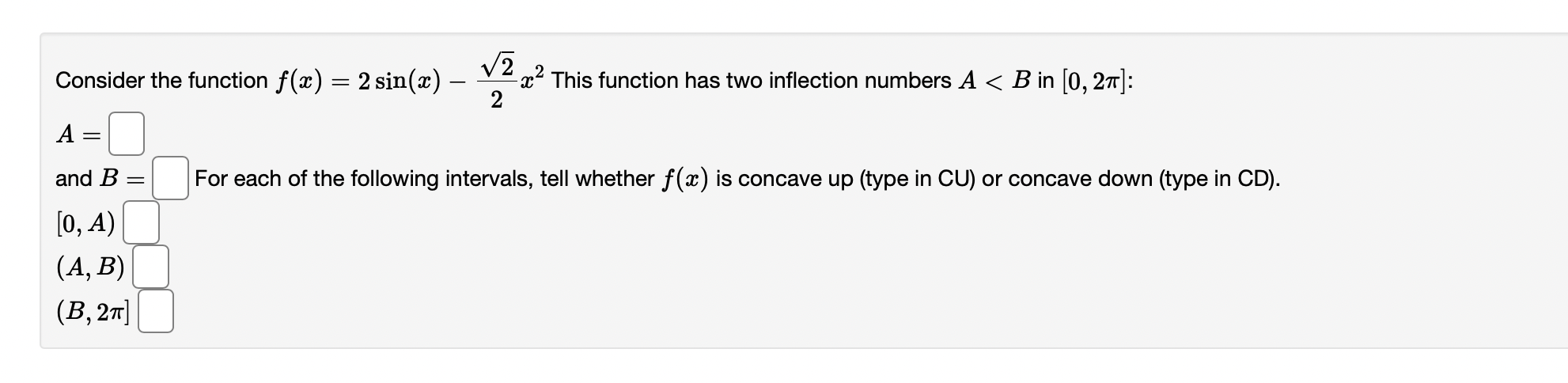 Solved Consider The Function F X 2sin X −22x2 This Function