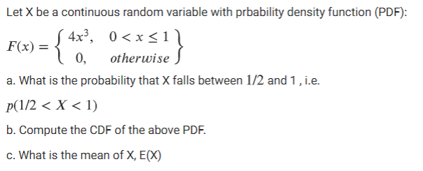 Solved Let X be a continuous random variable with prbability | Chegg.com