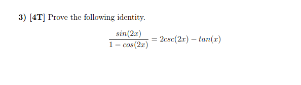 Solved 3) [4 T] Prove the following identity. | Chegg.com