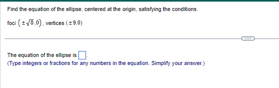 Solved Find the equation of the ellipse, centered at the | Chegg.com