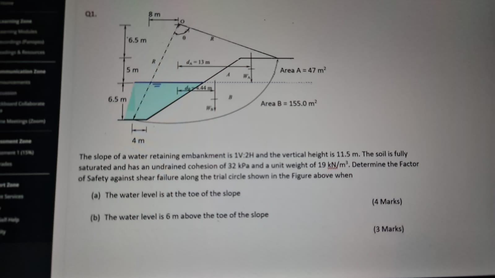 Solved The slope of a water retaining embankment is 1 V:2H | Chegg.com