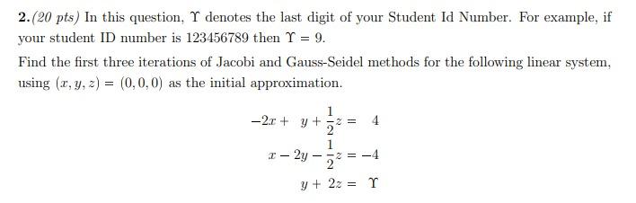 Solved 2.(20 pts) In this question, I denotes the last digit | Chegg.com