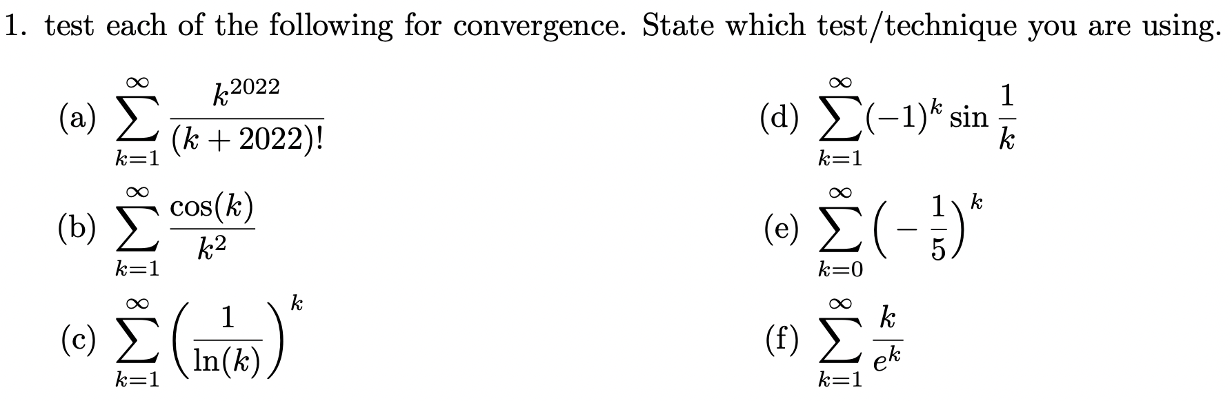 Solved 1. test each of the following for convergence. State | Chegg.com