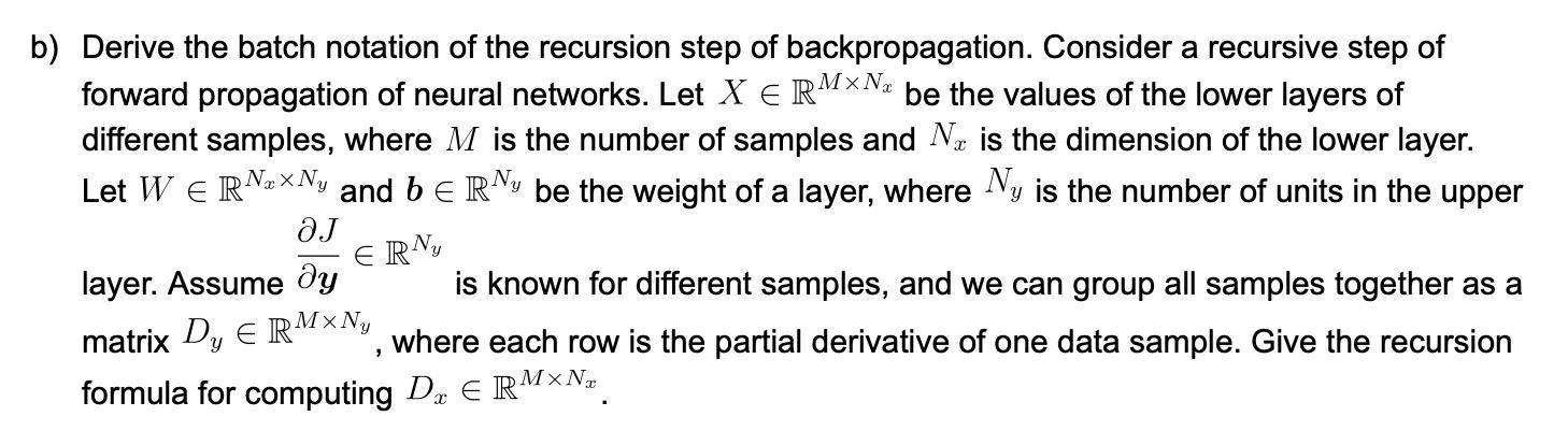 b) Derive the batch notation of the recursion step of | Chegg.com b) Derive the batch notation of the recursion step of | Chegg.com