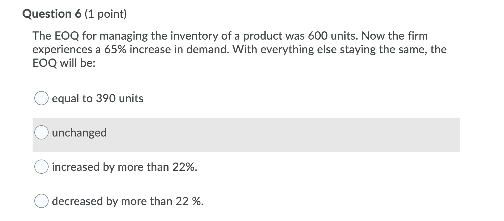 Solved Question 6 (1 point) The EOQ for managing the | Chegg.com