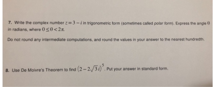 Solved 7. Write the complex number z 3-1 in trigonometric | Chegg.com