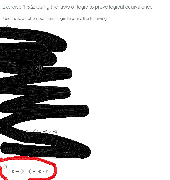 Solved Exercise 1.5.2: Using the laws of logic to prove | Chegg.com