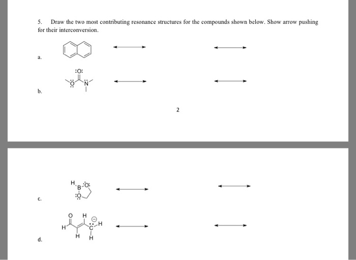 Solved 5. Draw the two most contributing resonance | Chegg.com