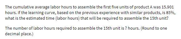 Solved The cumulative average labor hours to assemble the | Chegg.com