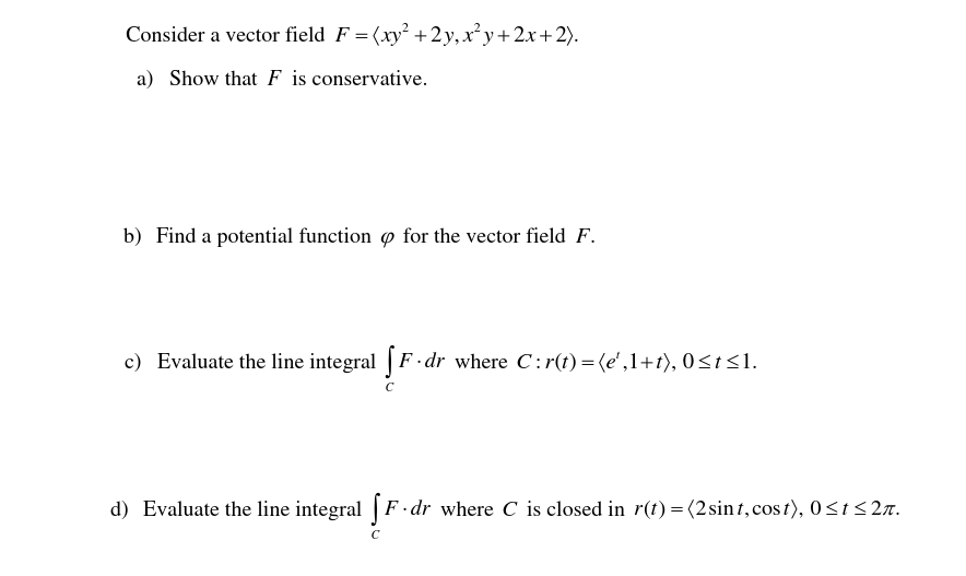 Solved Consider a vector field F =(xy? +2y, r’y+2x+2). a) | Chegg.com