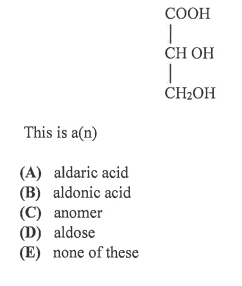 Solved COOH CH OH - CH2OH This is an) (A) aldaric acid (B) | Chegg.com