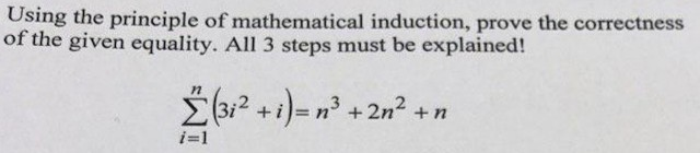 Solved Using the principle of mathematical induction, prove | Chegg.com