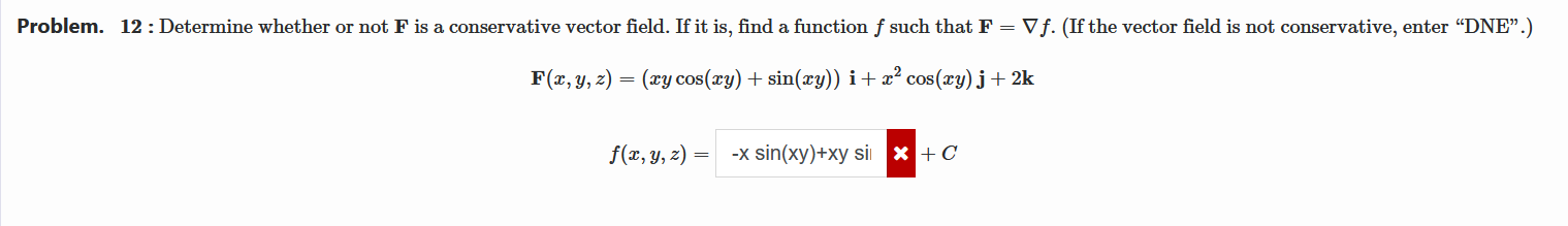 Solved 12 ﻿: Determine whether or not Fis a conservative | Chegg.com