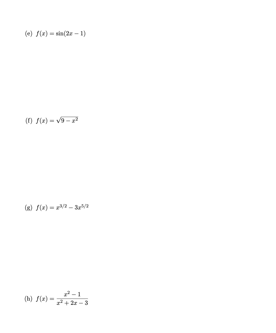 Solved (e) f(x) = sin(2x – 1) (f) f(x) = V9 – 22 (g) f(x) = | Chegg.com