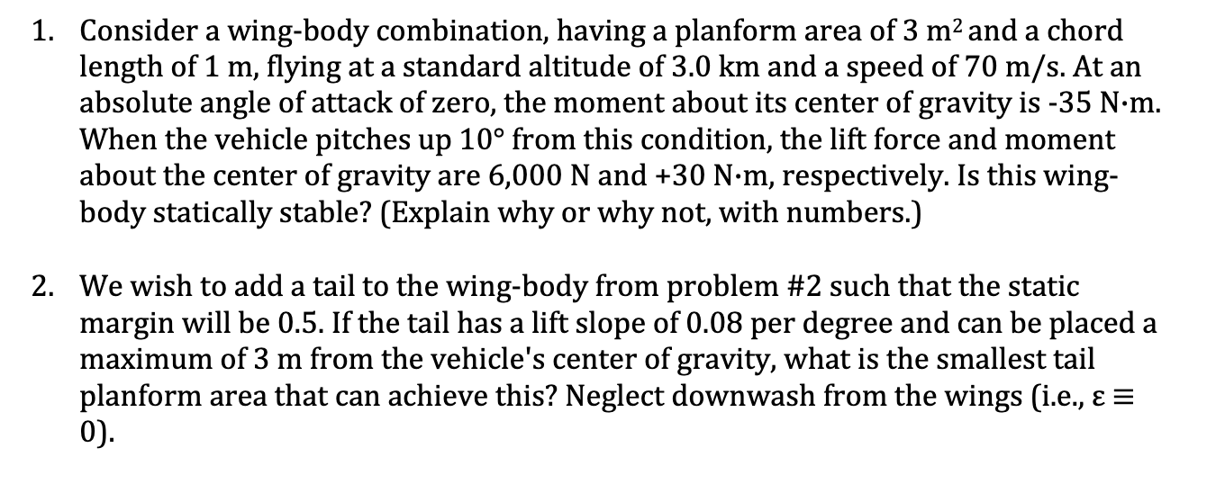 Solved 1. Consider a wing-body combination, having a | Chegg.com