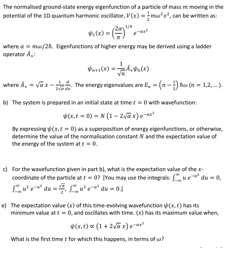 Solved The Normalised Ground State Energy Eigenfunction Of A