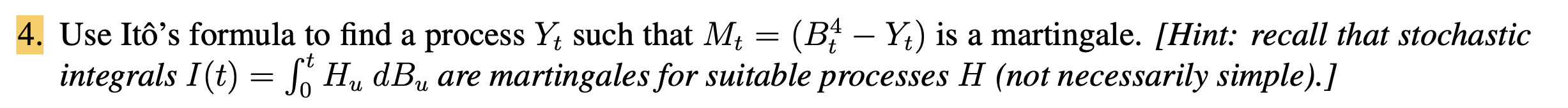 4. Use Itô’s formula to find a process Yt such that | Chegg.com