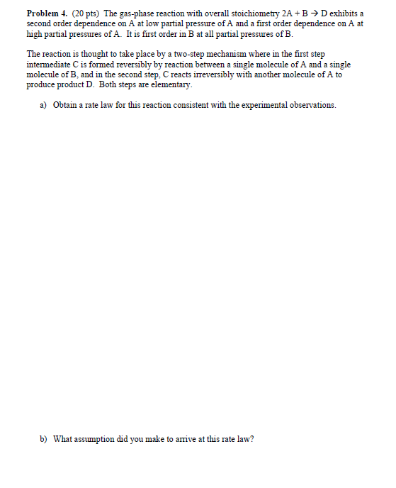 Solved Problem 4. (20 pts) The gas-phase reaction with | Chegg.com
