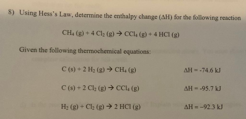Solved 8) Using Hess's Law, determine the enthalpy change | Chegg.com