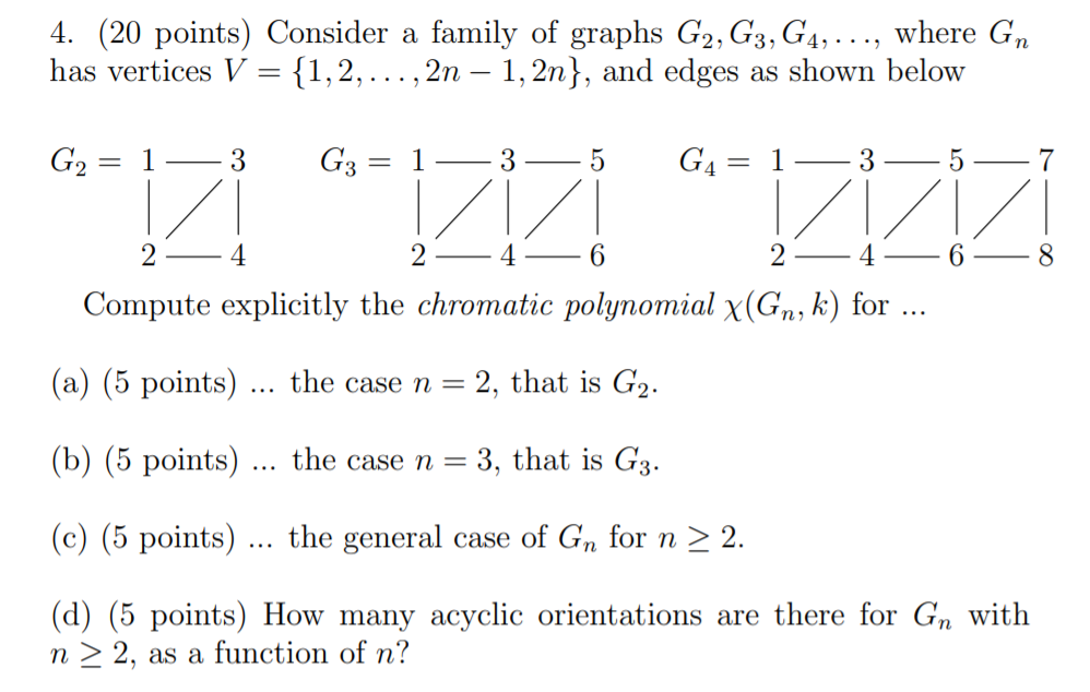 Solved 4. (20 points) Consider a family of graphs G2, G3, | Chegg.com Solved 4. (20 points) Consider a family of graphs G2, G3, | Chegg.com