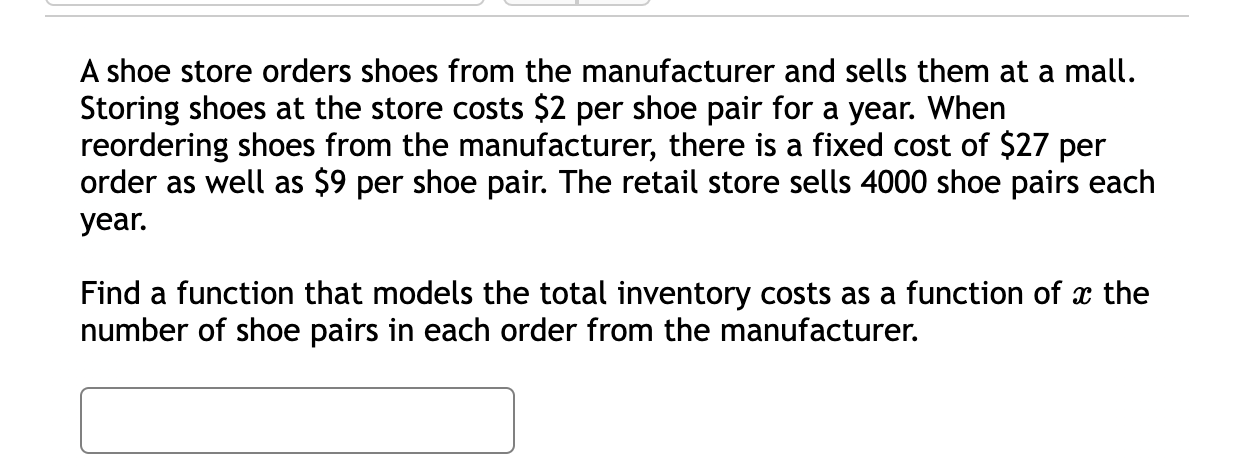 Solved A shoe store orders shoes from the manufacturer and | Chegg.com