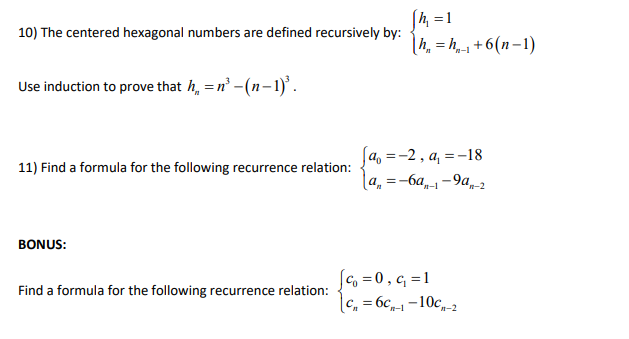 Solved 10) The centered hexagonal numbers are defined | Chegg.com