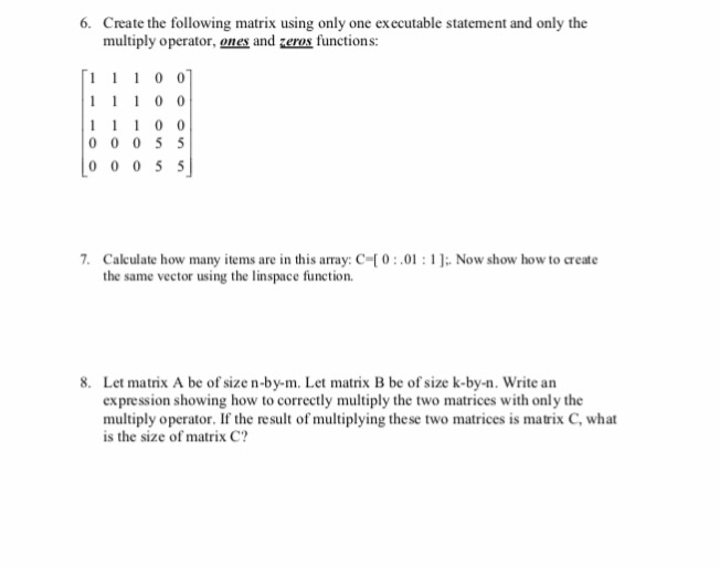 Solved 6. Create the following matrix using only one | Chegg.com