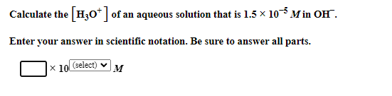 Solved Calculate the [H3O+]of an aqueous solution that is | Chegg.com