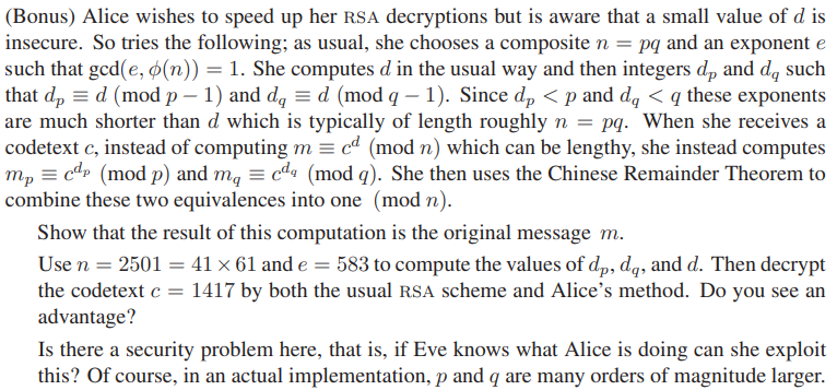 Solved (Bonus) Alice wishes to speed up her RSA decryptions | Chegg.com