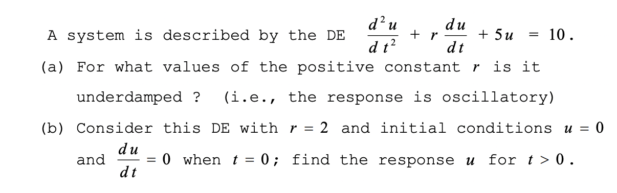 Solved da u du A system is described by the DE + r + 5u 10. | Chegg.com