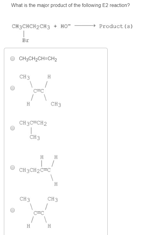 Solved What is the major product of the following E2 | Chegg.com